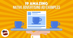 19 Amazing Native Advertising Ad Examples