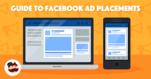 Facebook Ad Placements: 4 Ways to Control It (And Why You Should!) + a ...