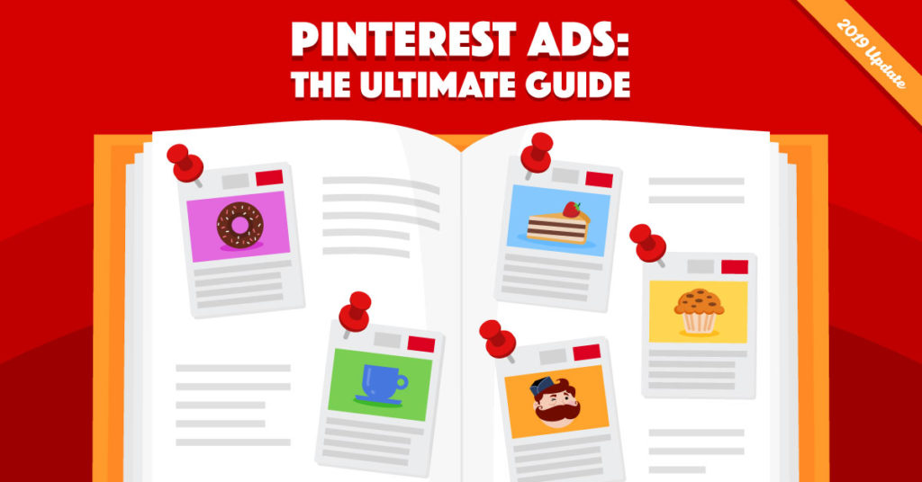 Pinterest Ads The Ultimate Guide